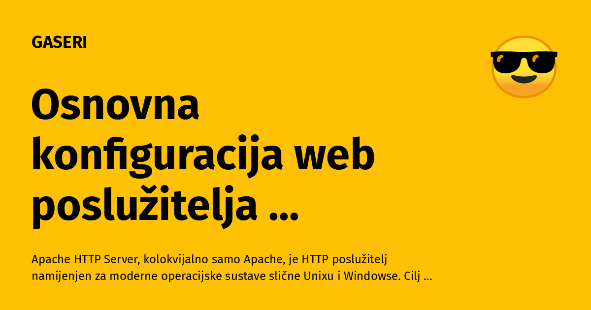 Osnovna konfiguracija web poslužitelja Apache HTTP Server - GASERI