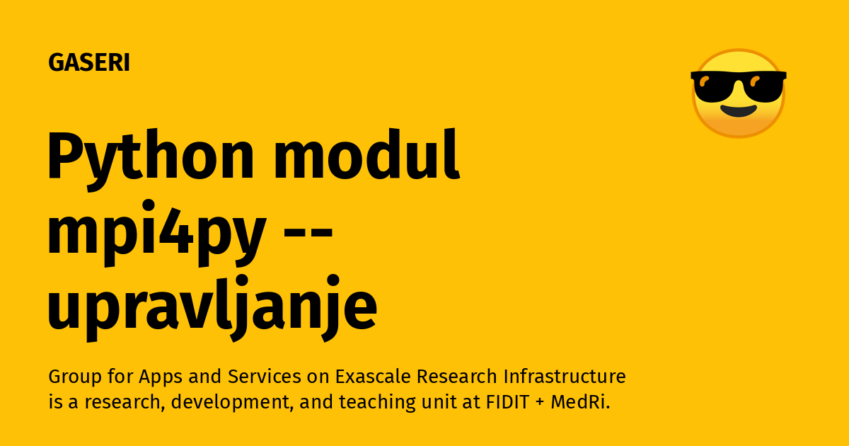 Python modul mpi4py -- upravljanje okolinom - GASERI