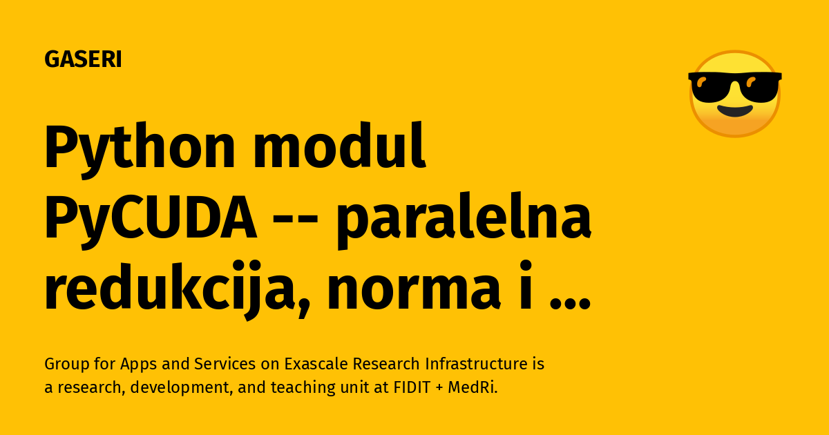 Python modul PyCUDA -- paralelna redukcija, norma i skalarno množenje ...