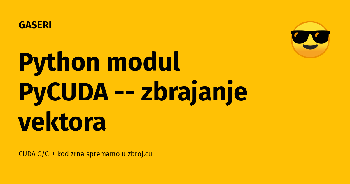 Python modul PyCUDA -- zbrajanje vektora - GASERI