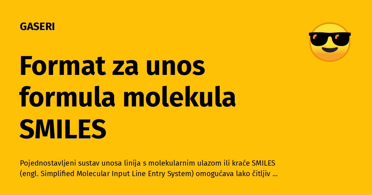 Format za unos formula molekula SMILES - GASERI